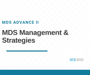 Skilled Nursing Care Success - MDS Training Institute